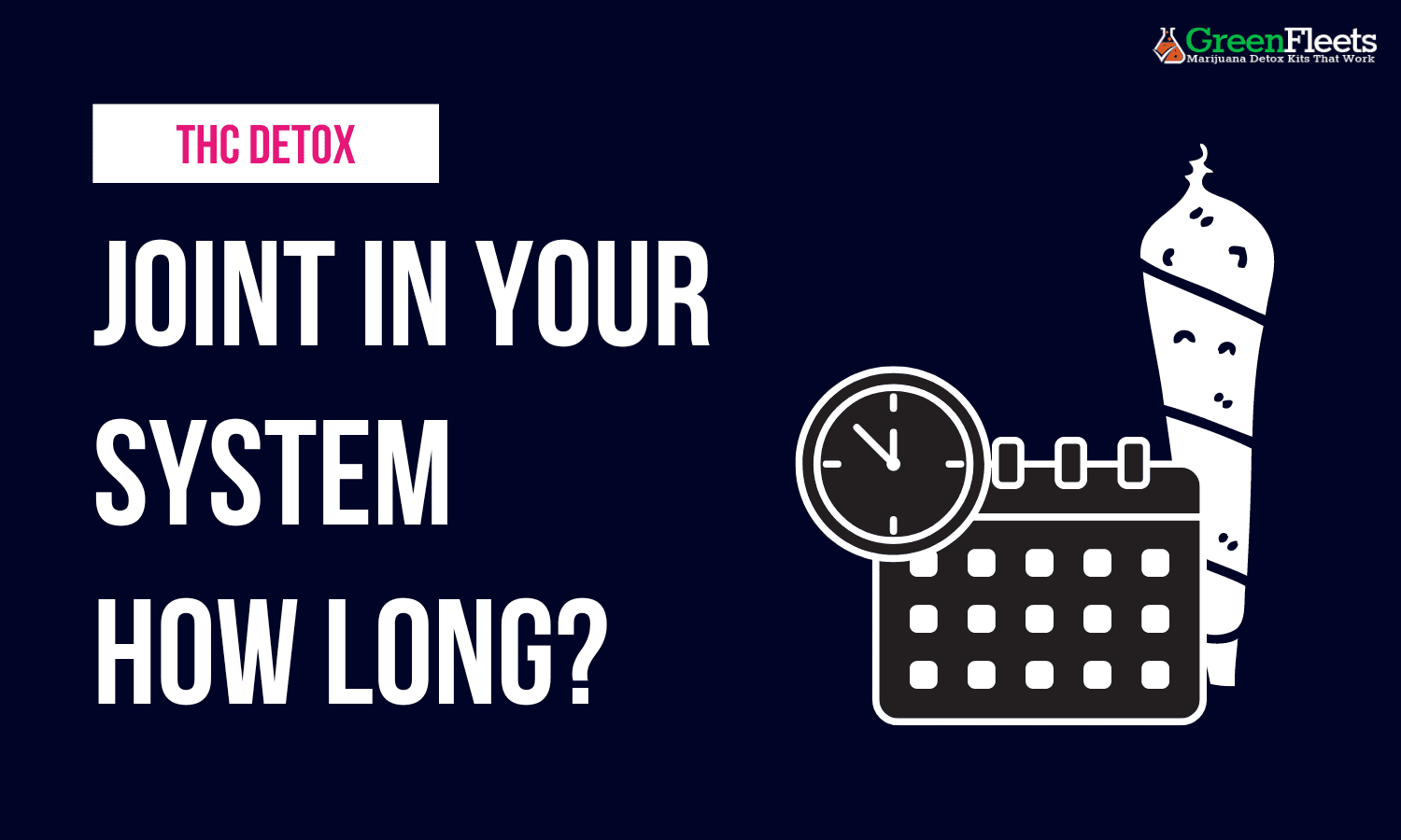 How Long Does a Joint Stay in Your System [2023]